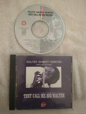 Walter "Shakey" Horton - They Call Me Big Walter (CD) | eBay