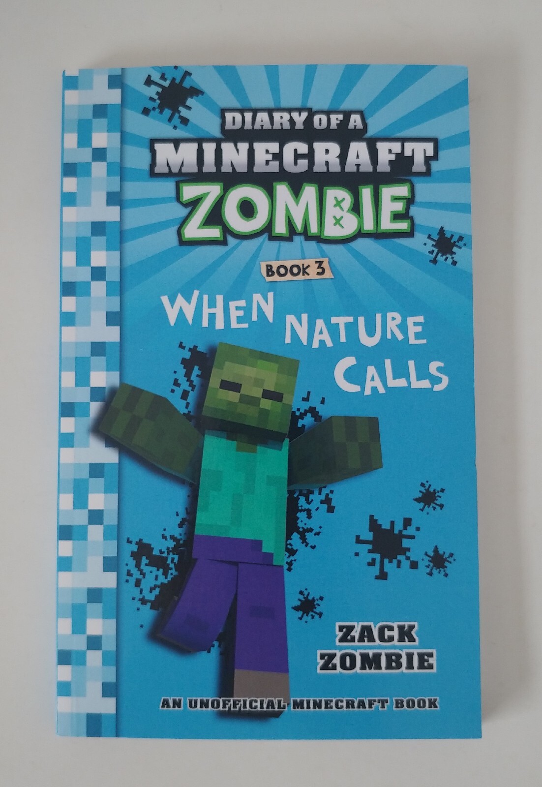 Diary of a Minecraft Zombie Book 3: When Nature Calls by Zack Zombie ...