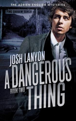 Josh Lanyon A Dangerous Thing (Paperback) (UK IMPORT) 9781945802904| eBay