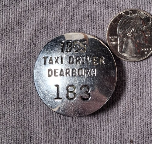TAXI DRIVER Dearborn, Michigan Vintage Obsolete Metal Permit Badge ...