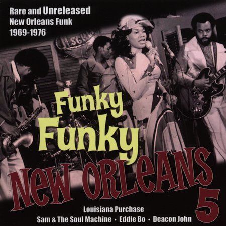 Funky Funky New Orleans, Vol. 5 by Various Artists (CD, Aug-2005, Funky ...