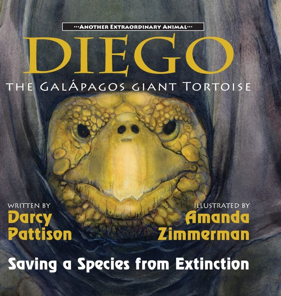 Diego, the Galápagos Giant Tortoise: Saving a Species from Extinction ...