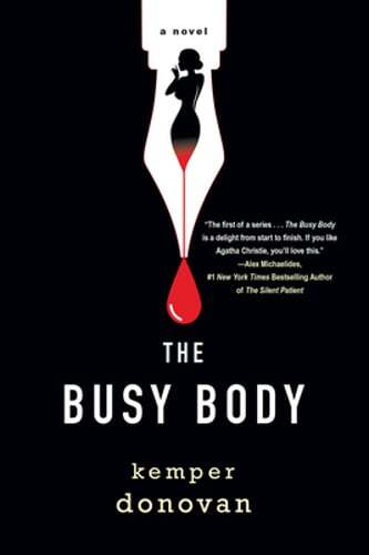 The Busy Body: A Witty Literary Mystery with a Stunning Twist by Kemper ...