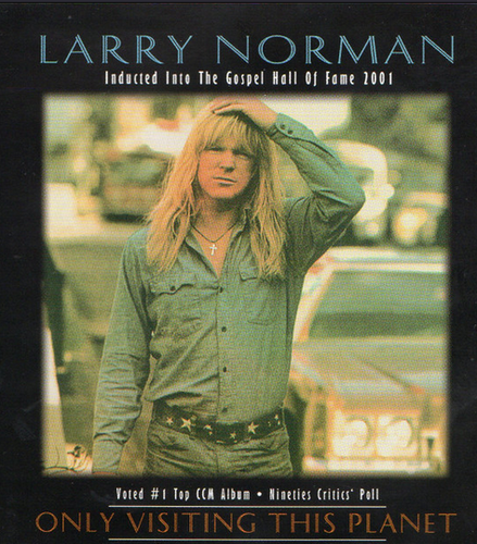 Larry Norman – Only Visiting This Planet (2004) Solid Rock Records reissue CD | eBay
