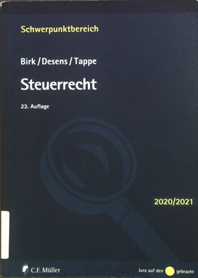 Steuerrecht. Schwerpunktbereich. Desens, Marc, Henning Tappe Dieter ...