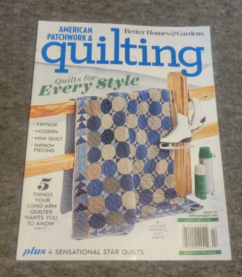 Better Homes & Gardens American Patchwork & Quilting #162 Quilts for Every Style | eBay