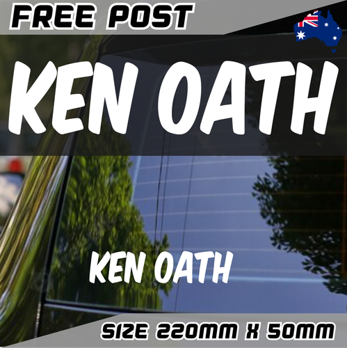 Ken Oath Sticker Decal Car Window Fkn F*ckin Funny Joke 4x4 Ute Rude ...