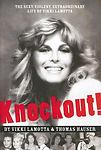Knockout! : The Sexy, Violent, Extraordinary Life of Vikki Lamotta by Vikki LaMotta and Thomas ...