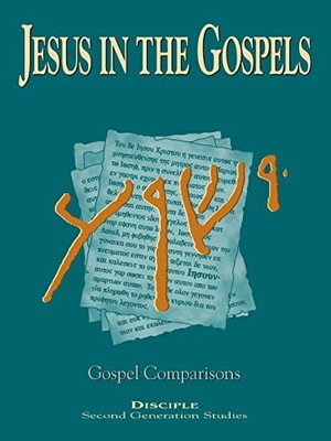 JESUS IN THE GOSPELS - GOSPEL COMPARISONS (Disciple,... 9780687026623| eBay