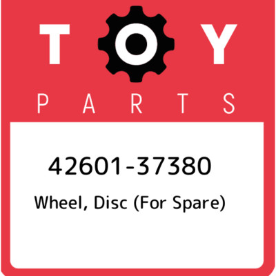 42601-37380 Toyota Wheel, disc (for spare) 4260137380, New Genuine OEM ...
