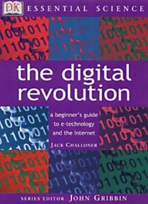 The Digital Revolution (Essential Science),Jack Challoner 9780751337112 ...
