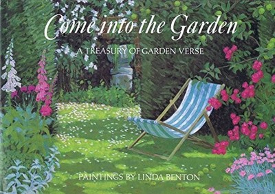 Come into the Garden: Poetry for Garden Lovers Hardback Book The Fast ...