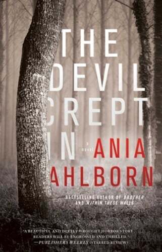 The Devil Crept In by Ania Ahlborn: Used 9781476783758| eBay