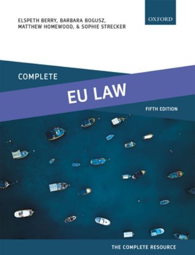 Complete Ser.: Complete EU Law : Text, Cases, and Materials by Barbara ...