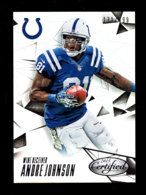 2015 CERTIFIED MIRROR #52 ANDRE JOHNSON 171/499 COLTS | eBay