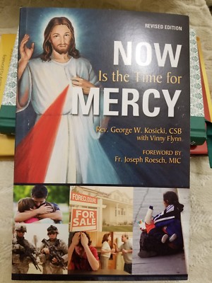 Now Is the Time for Mercy by George W. Kosicki Paperback 9781596142329 ...