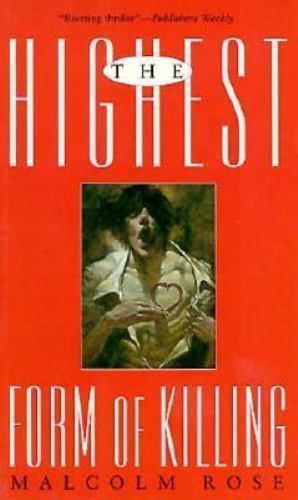 Highest Form of Killing by Malcolm Rose (1995, Trade Paperback) for ...