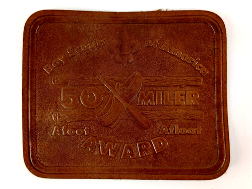 BOY SCOUTS OF AMERICA 50 MILER AWARD LEATHER PATCH Afoot Afloat 3 3/4 ...