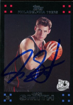 2007-08 Topps JASON SMITH Signed Card autograph AUTO 76ERS KINGS KNICKS | eBay