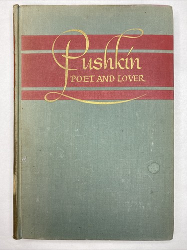 PUSHKIN POET AND LOVER 1946 LYDIA LAMBERT 1st EDITION | eBay