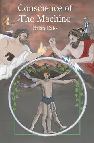 Conscience of the Machine by Brian Cato (2010, Trade Paperback) for ...