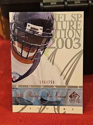 Malaefou Mac Kenzie SP SIGNATURE EDITION LIMITED CARD 476/750 NFL 2003 ...
