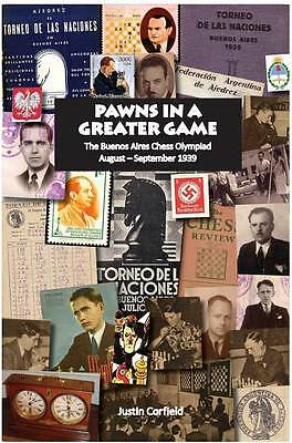Pawns in a Greater Game: The Buenos Aires Chess Olympiad, August ...