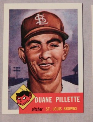 1993 TOPPS ARCHIVES - 1953 TOPPS - DUANE PILLETTE ST LOUIS BROWNS | eBay
