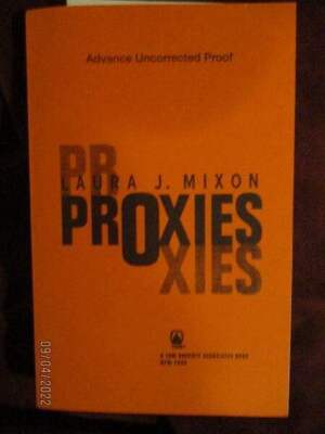 Laura Mixon - PROXIES - 1st (ADVANCE UNCORRECTED PROOF) - Review copy ...