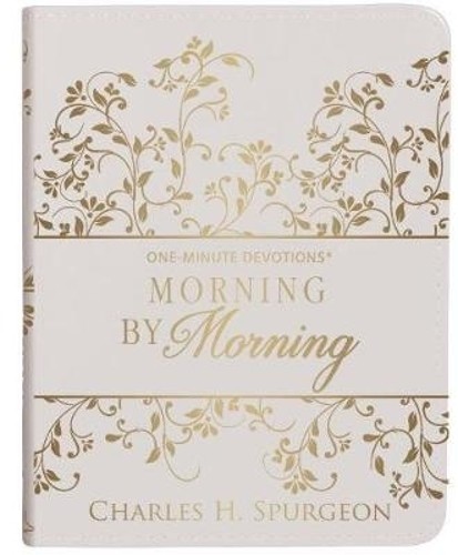Charles Spurgeon Morning by morning, one-minute devotion (Leather Bound ...