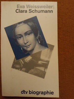 Clara Schumann: Eine Biographie von Weissweiler, Eva | Buch | Zustand ...