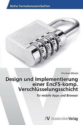 Design und Implementierung einer EncFS-komp. Verschlusselungsschicht by ...