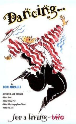 Dancing... For a Living Too : Where Are the Jobs? by Don Mirault (1998 ...