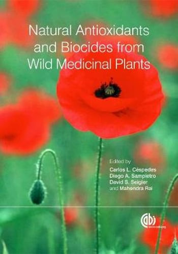 Natural Antioxidants and Biocides from Wild Medicinal Plants by Cespedes: New 9781780642338| eBay