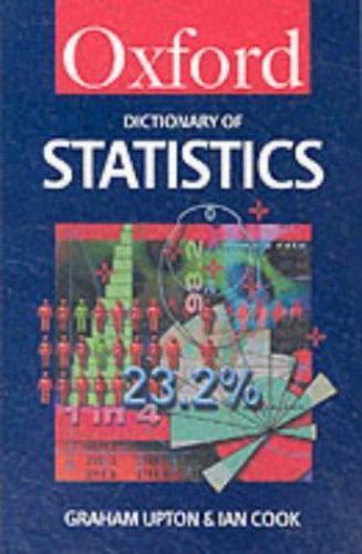 A Dictionary of Statistics by Upton, Graham; Cook, Ian 9780192801005 | eBay
