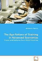 The Age-Pattern of Training in Advanced Economies von Adamantios ...