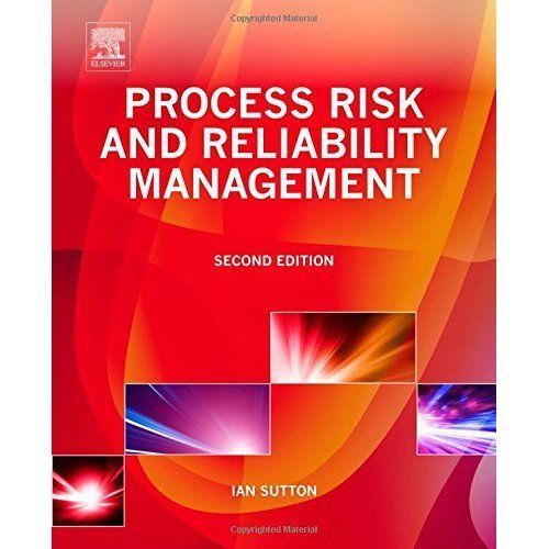 Process Risk and Reliability Management by Ian Sutton (Hardcover, 2014 ...
