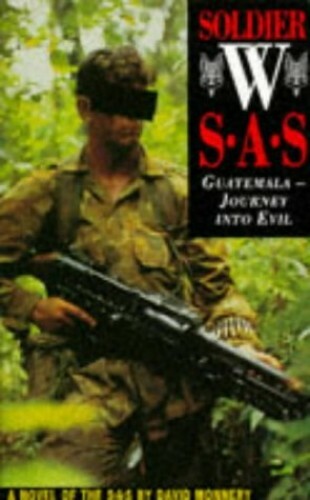Soldier W: Guatemala - Journey into Evil by Monnery, David Book The ...