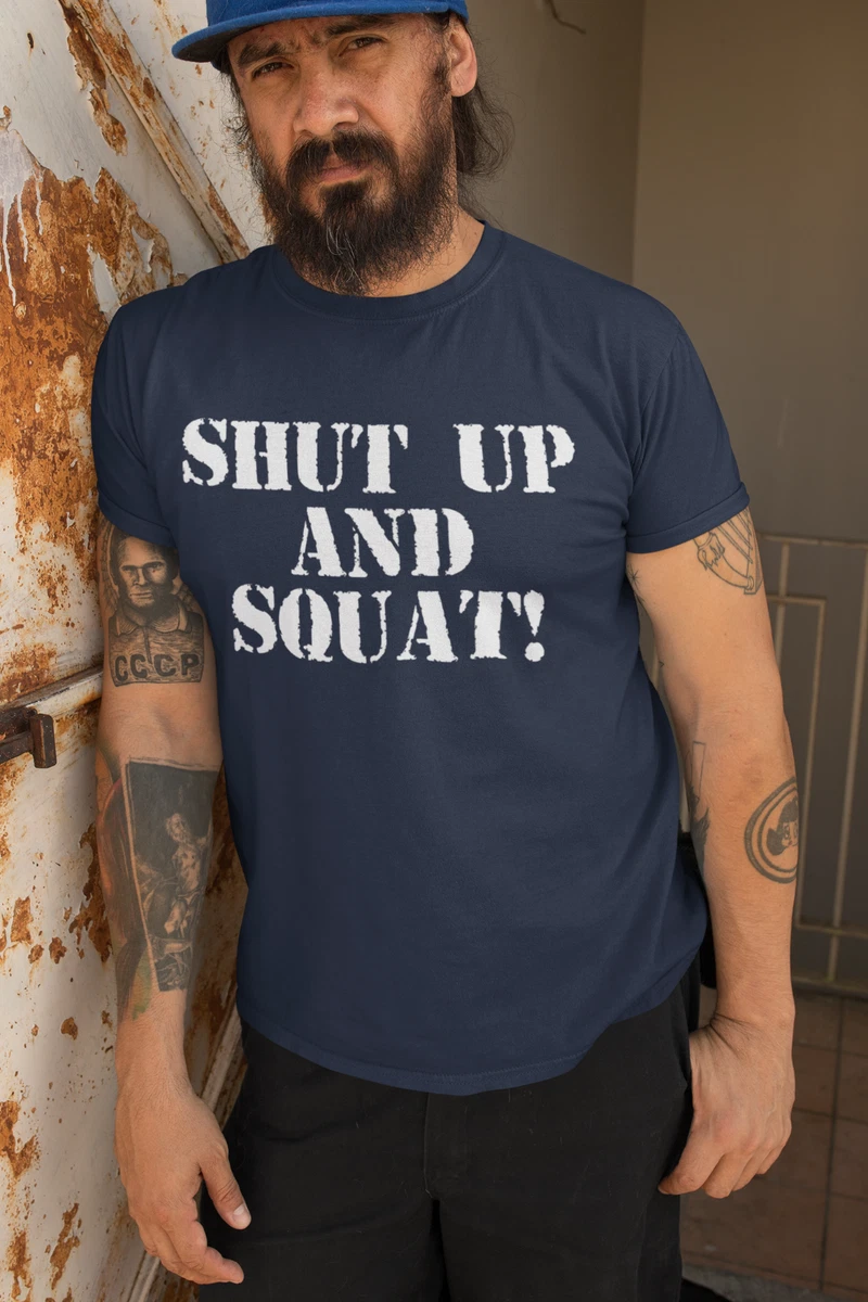 Shut Up And Squat