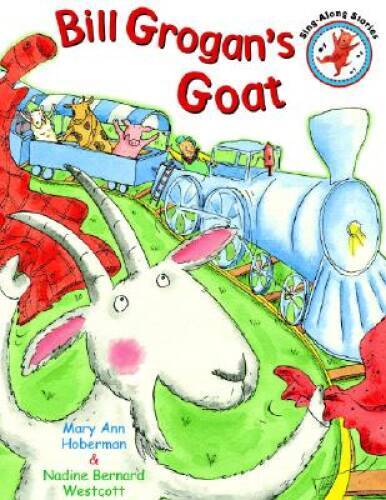Bill Grogan's Goat: (with branded cover) (Sing-Along Stories) - GOOD ...