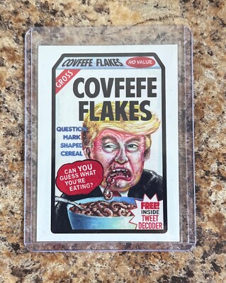 COVFEFE FLAKES Wacky Package 2017 Garbage Pail Kids Trumpocracy #29 ...