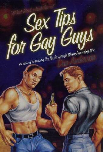 Sex Tips For Gay Guys Hardcover By Anderson Dan Good 9780312266462