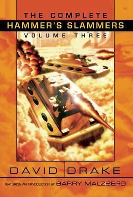 The Complete Hammer's Slammers: Volume 1- 3 by David Drake ...