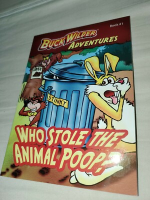 Who Stole The Animal Poop? (Buck Wilder Adventures) by Timothy Smith ...