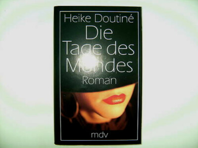 HEIKE DOUTINE DIE TAGE DES MONDES ROMAN BUCH | eBay