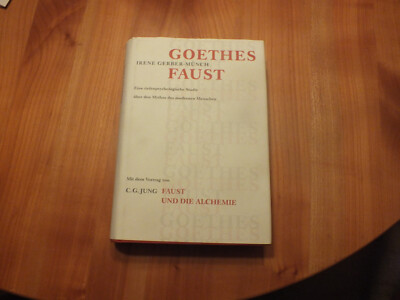 Goethes Faust. Eine tiefenpsychologische Studie über den Mythos des modernen Men | eBay.de
