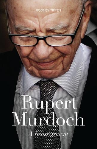 Rodney Tiffen Rupert Murdoch (Paperback) (UK IMPORT) 9781742233567 | eBay