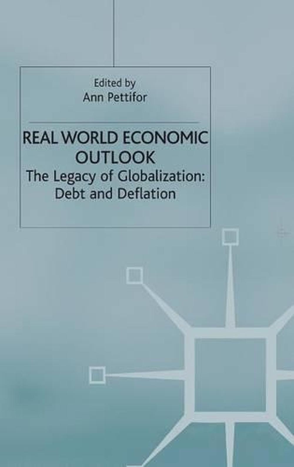 Real World Economic Outlook: The Legacy of Globalization: Debt and ...