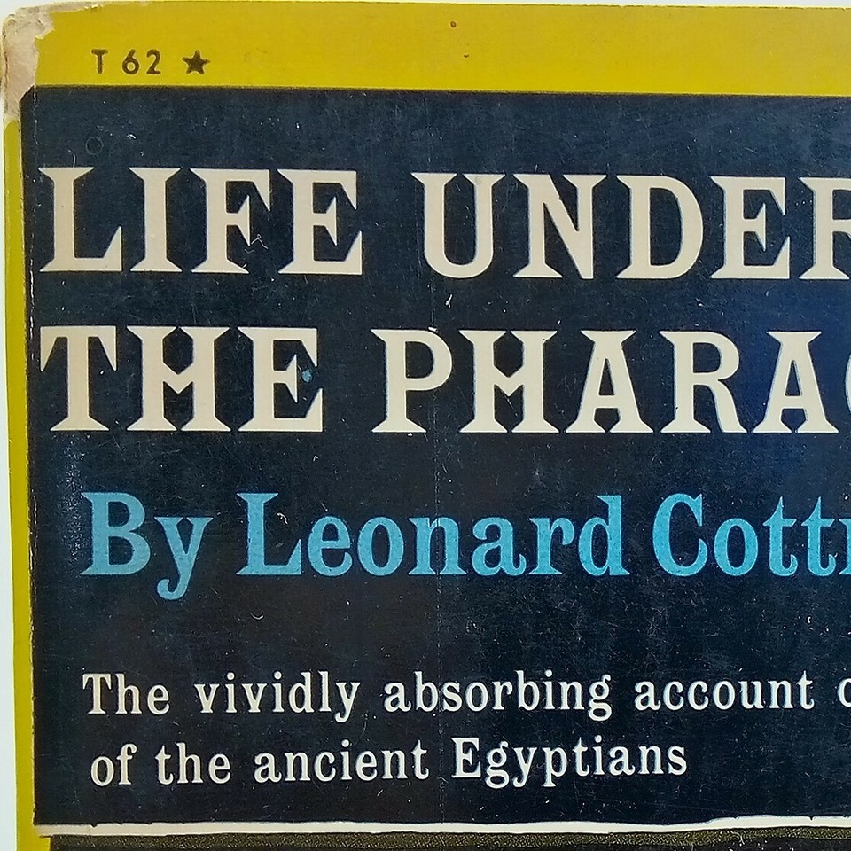 Life Under The Pharaohs by Leonard Cottrell Tempo Books Ed First ...