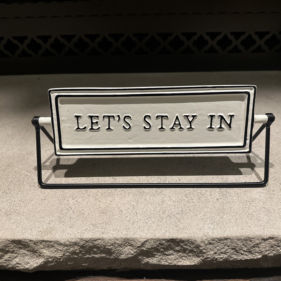 Hearth And Hand Magnolia LET'S STAY IN / LET'S GO OUT Table Top Sign | eBay